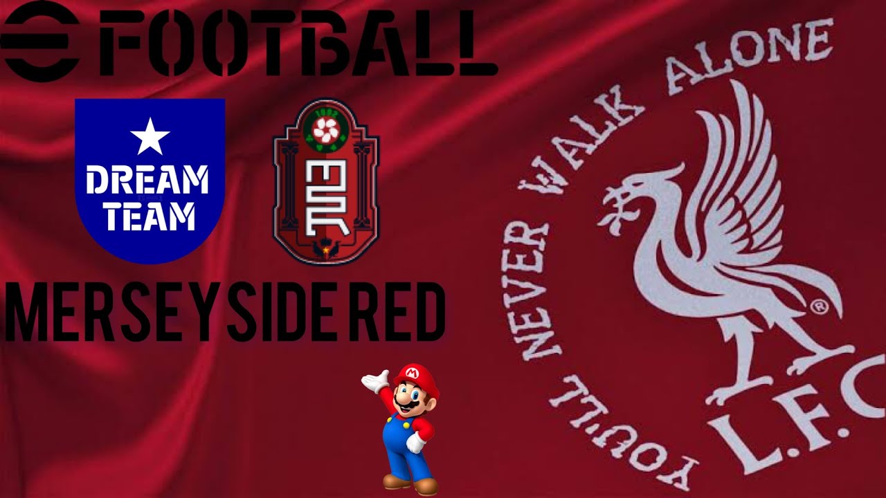 LIVE DE eFootball 23! TIME DO MERSEYSIDE RED/LIVERPOOL NO DREAM TEAM ...