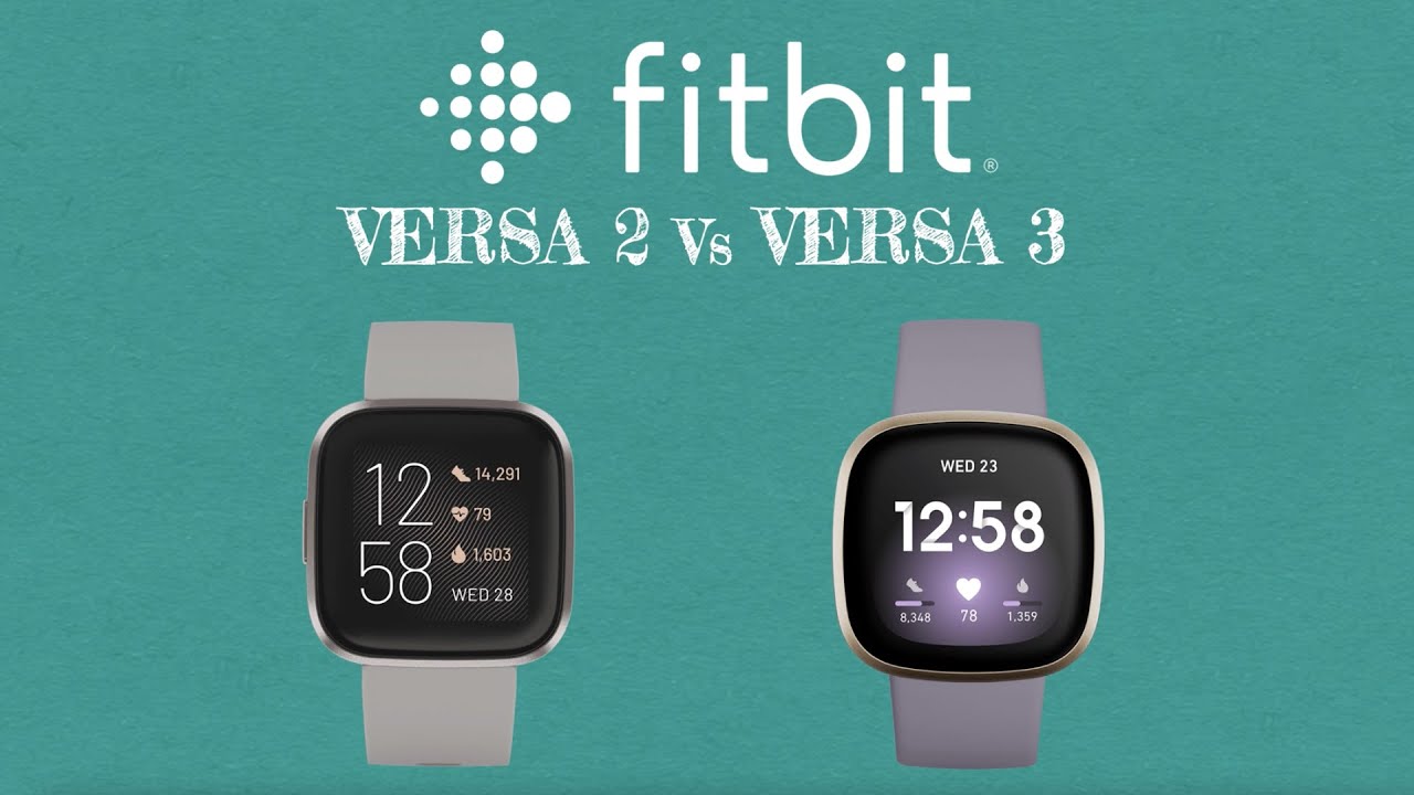 Fitbit Versa 2 Vs Versa 3 | Smart Watch | Fitness Band | Compare ...