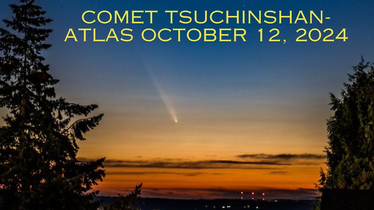 Comet Tsuchinshan-ATLAS October 12, 2024 Pacific NW - YouTube