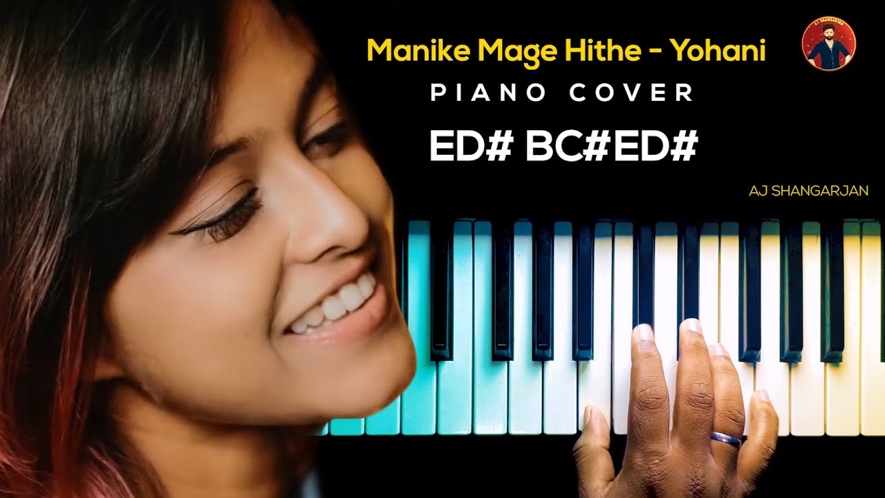 Manike Mage Hithe - Yohani Song Piano Cover with NOTES | AJ Shangarjan ...