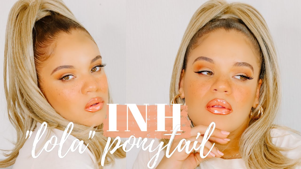 INSERT NAME HERE (INH HAIR) LOLA PONYTAIL - Two tone hair look! - YouTube