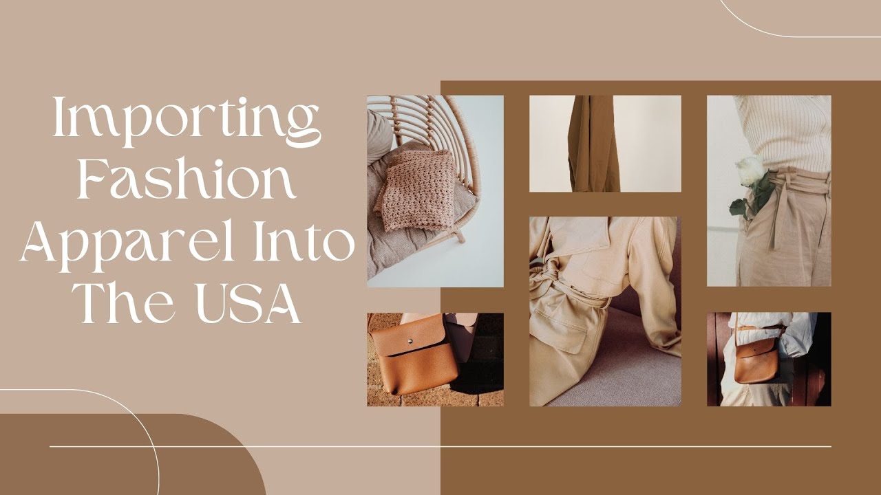 All You Need to Know About Importing Fashion Apparel Into The USA - YouTube