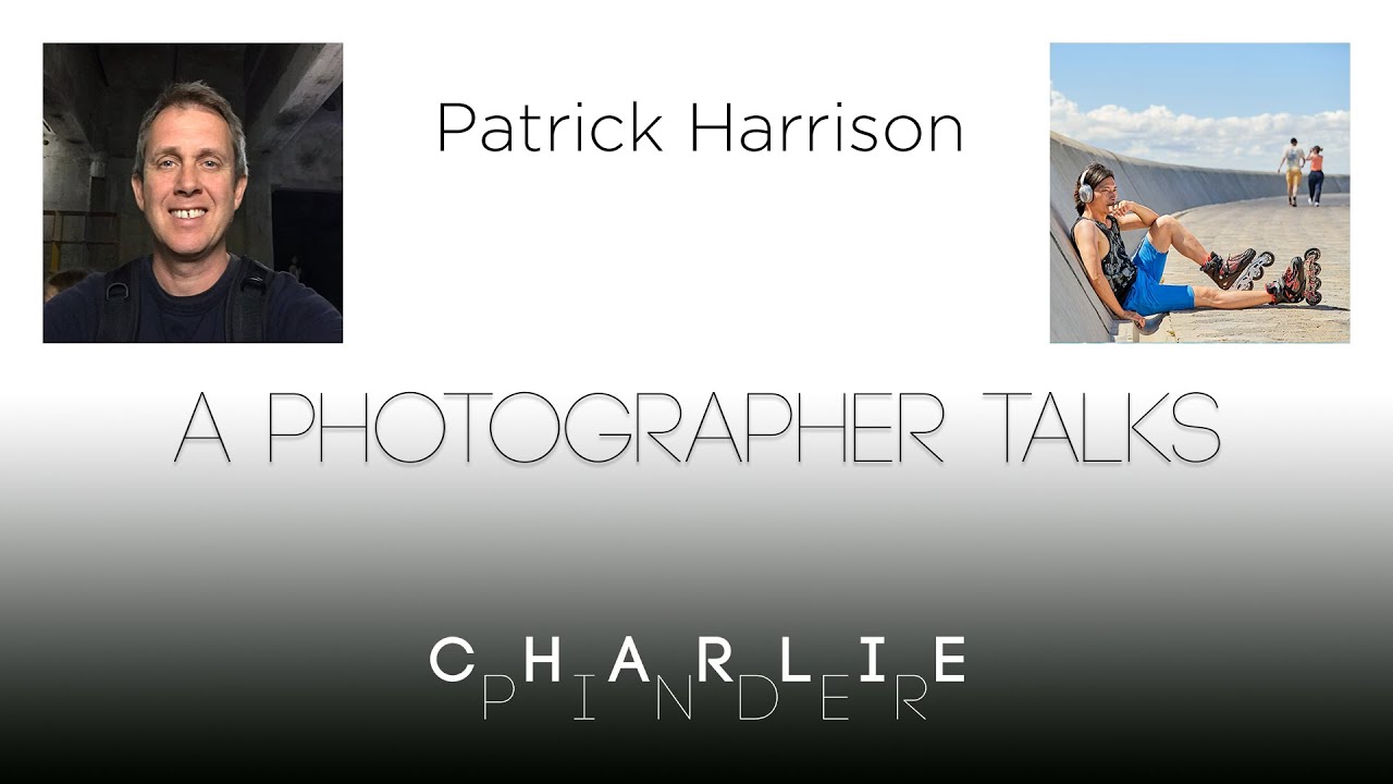 A Photographer Talks: Patrick Harrison - YouTube