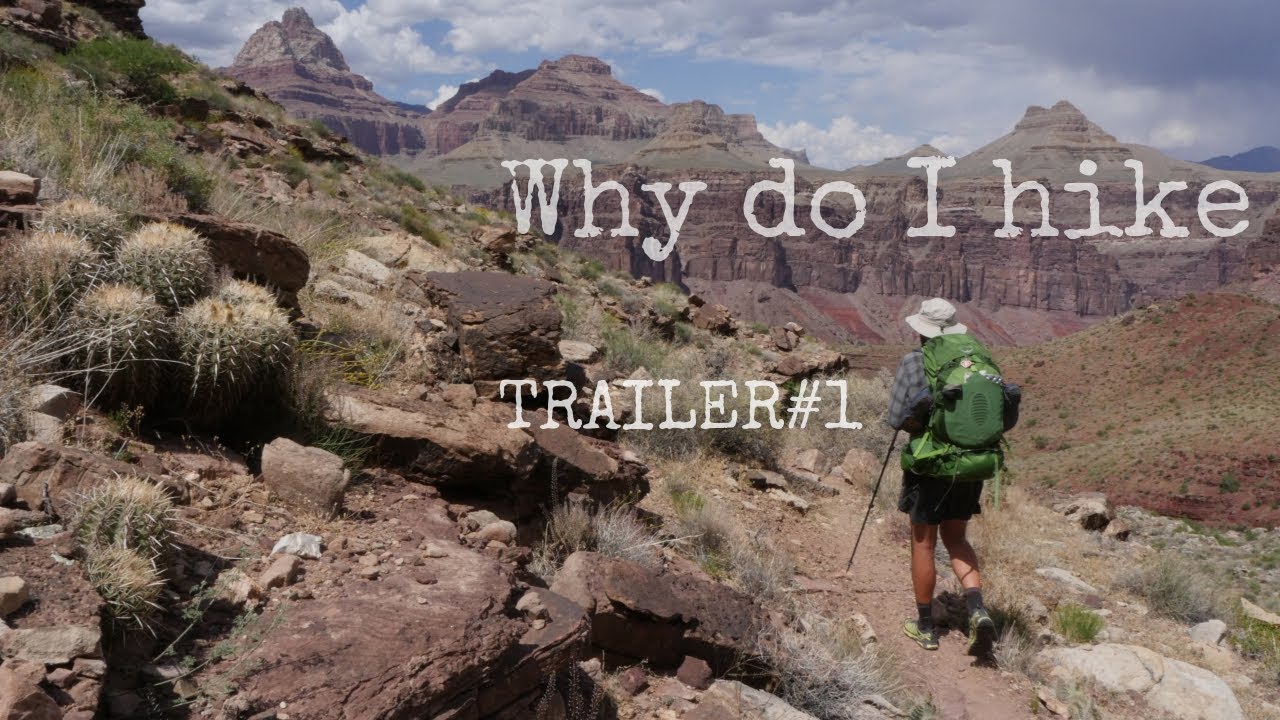 Why do I hike, TRAILER #1 - YouTube