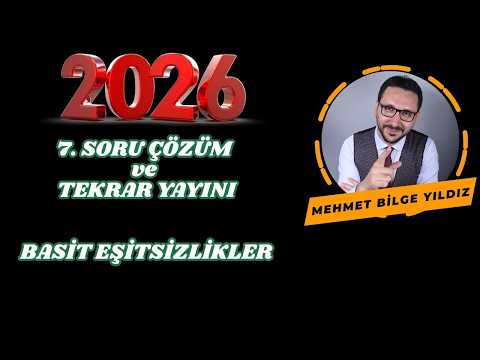 7-Basit Eşitsizlik Soru Çözümü ve Tekrar