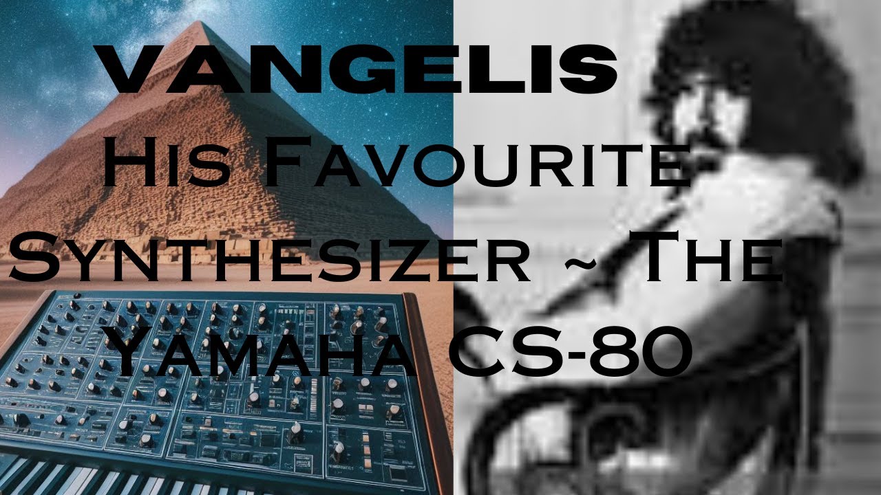 VANGELIS...His Favourite Synthesizer was the Yamaha CS-80. - YouTube