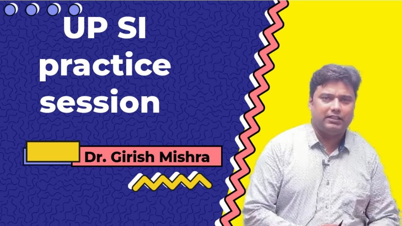 UP SI PRACTICE SESSION BY Girish Sir - YouTube