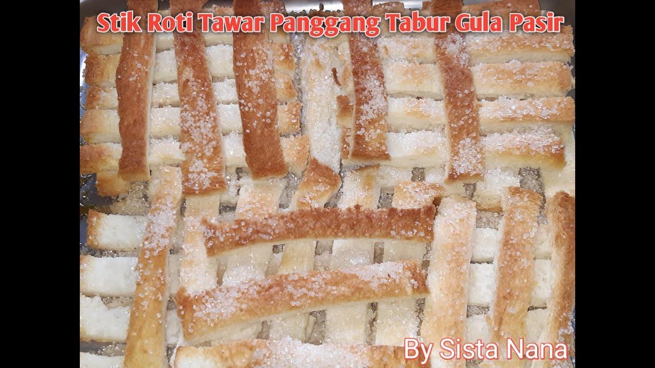 STIK ROTI PANGGANG TABUR GULA PASIR - YouTube