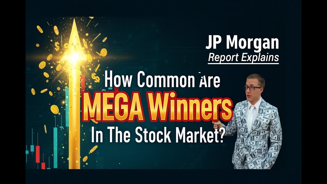 How Common Are MEGA Winners In The Stock Market? JP Morgan Report ...