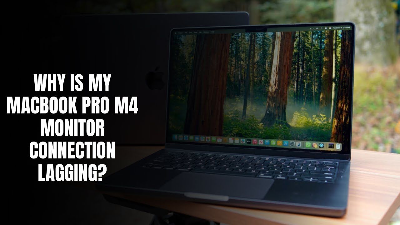 Why is my MacBook Pro M4 monitor connection lagging? - YouTube
