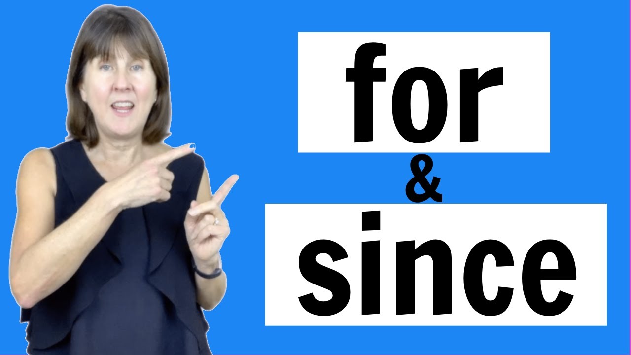 FOR and SINCE with the present perfect in English | Grammar lesson ...
