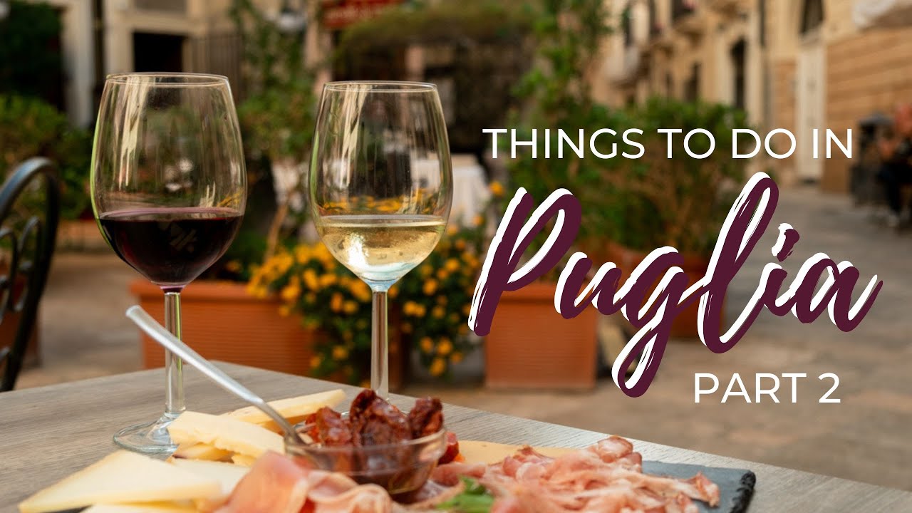 Things to Do in Puglia Italy | Part 2 - YouTube