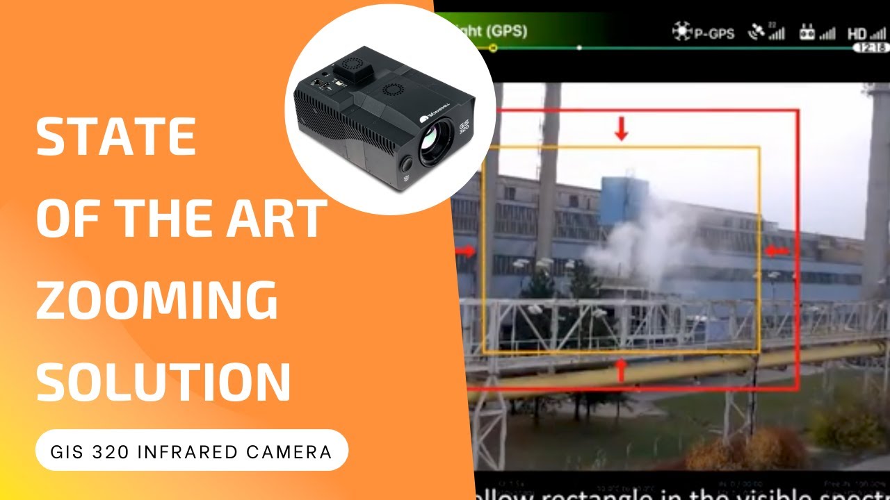 Thermal Camera GIS-320: State of The Art Zooming Solution - YouTube