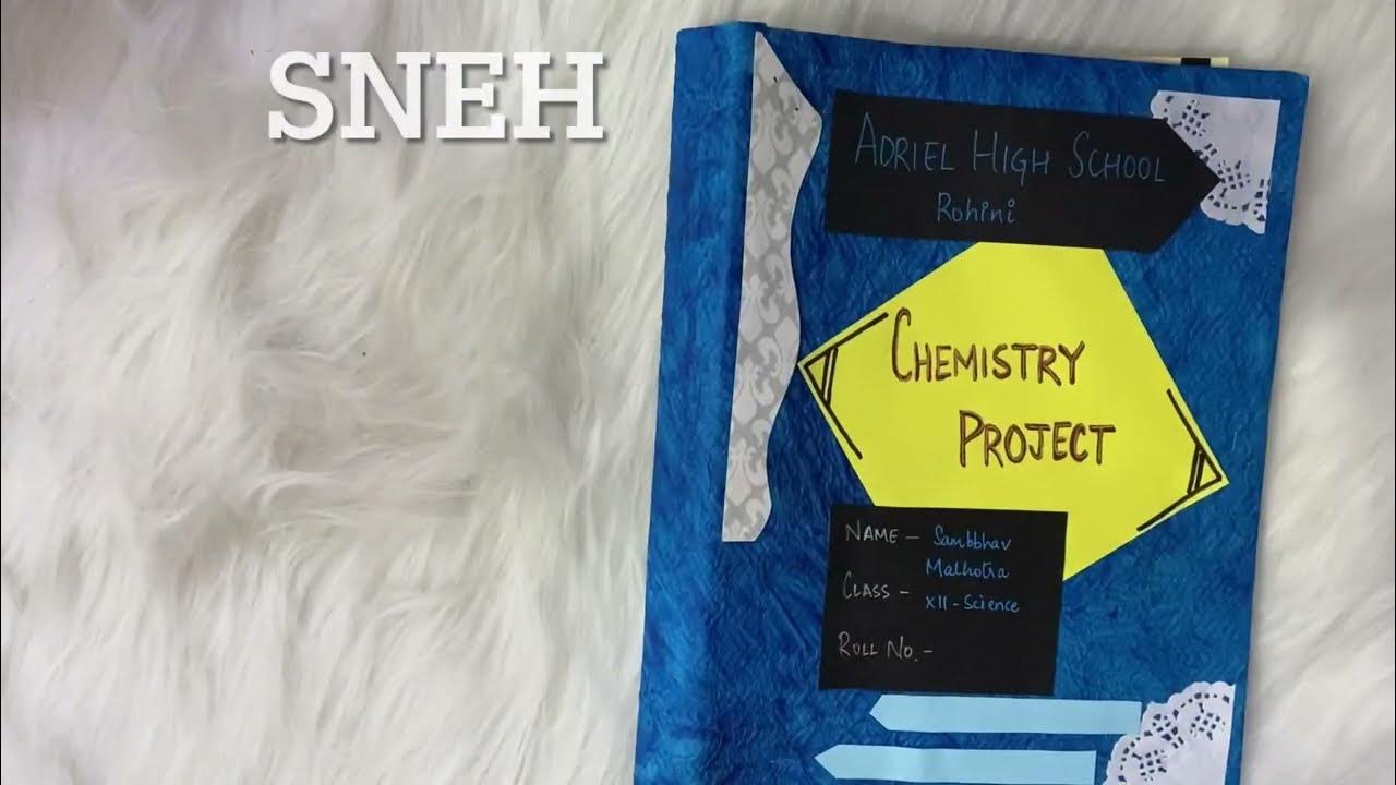 Chemistry project file for class 12 - CBSE - YouTube