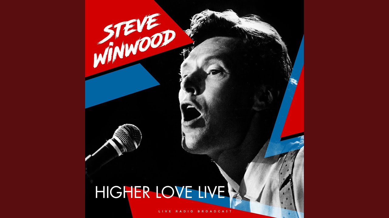 Steve Winwood Higher Love