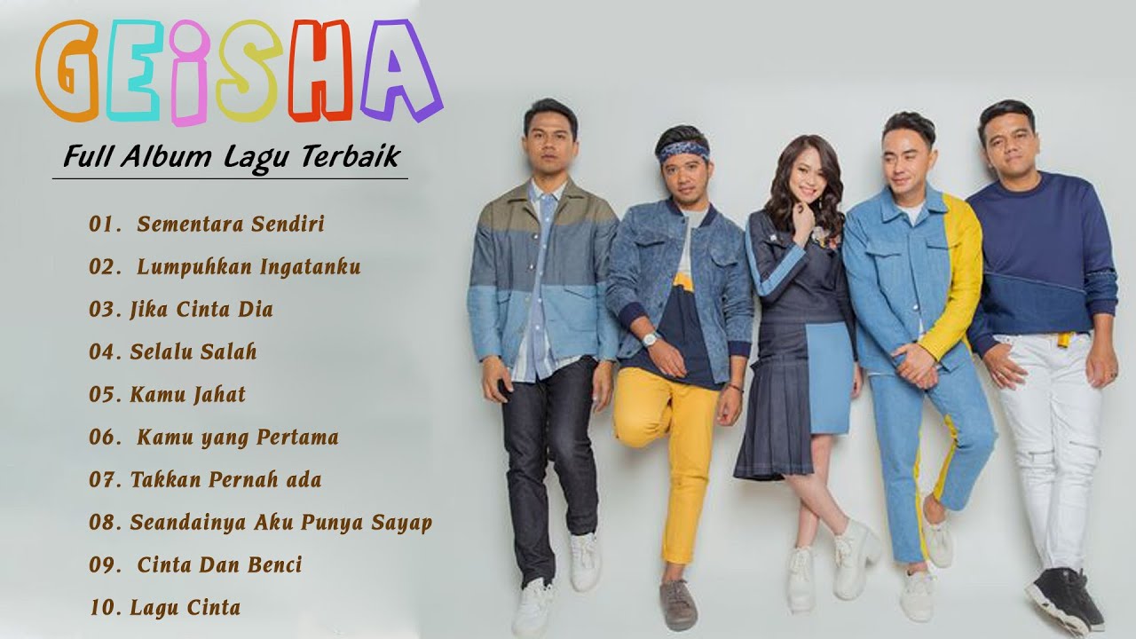 Kumpulan Lagu GEISHA - GEISHA FULL ALBUM ( TANPA IKLAN ) - YouTube