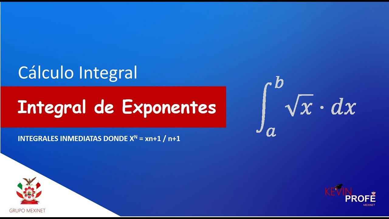 INTEGRAL DE EXPONENTES #KEVINPROFE - YouTube