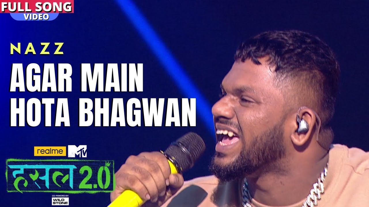 Agar Main hota Bhagwan | Nazz | Hustle 2.0 - YouTube Music