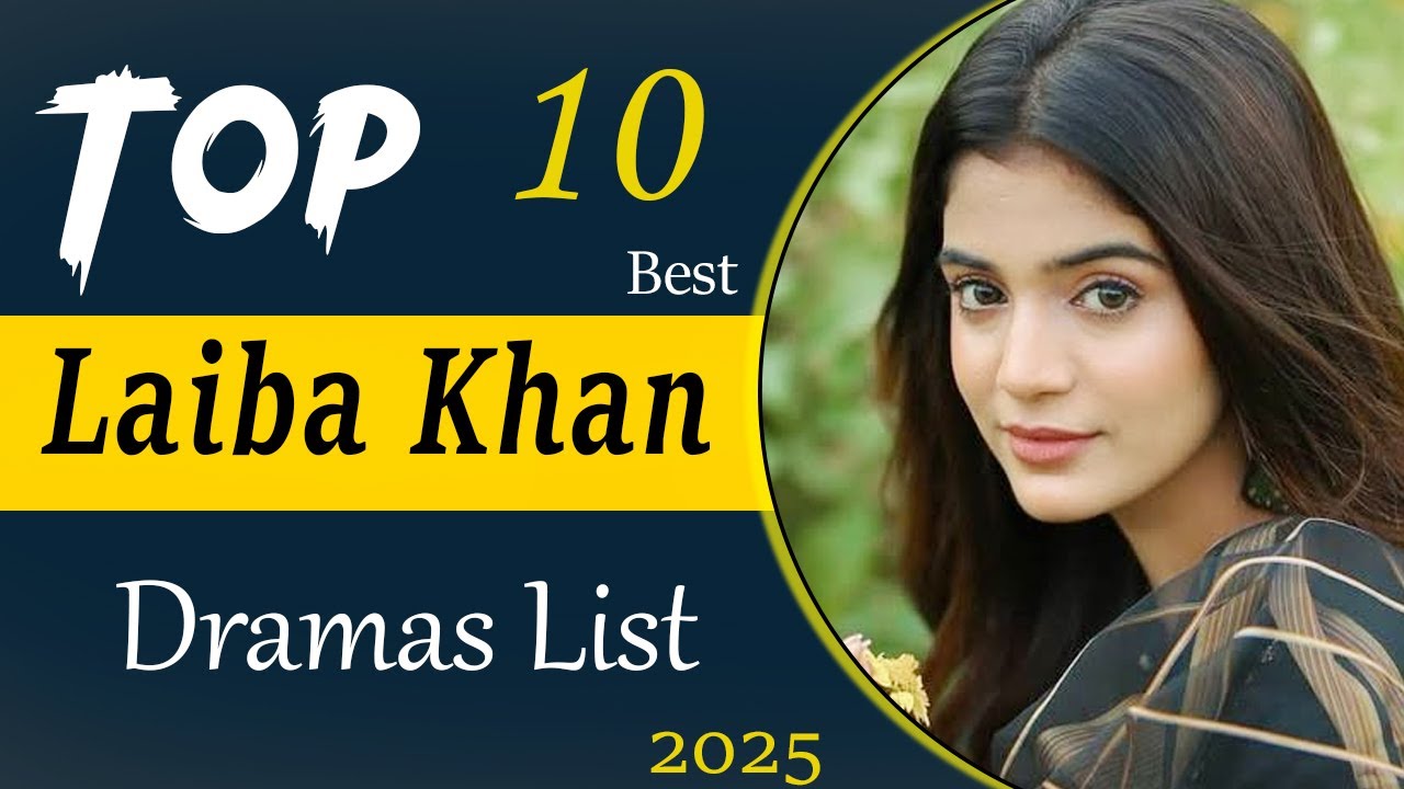 Top 10 Latest Laiba Khan dramas 2025 | Laiba Khan Dramas all ...