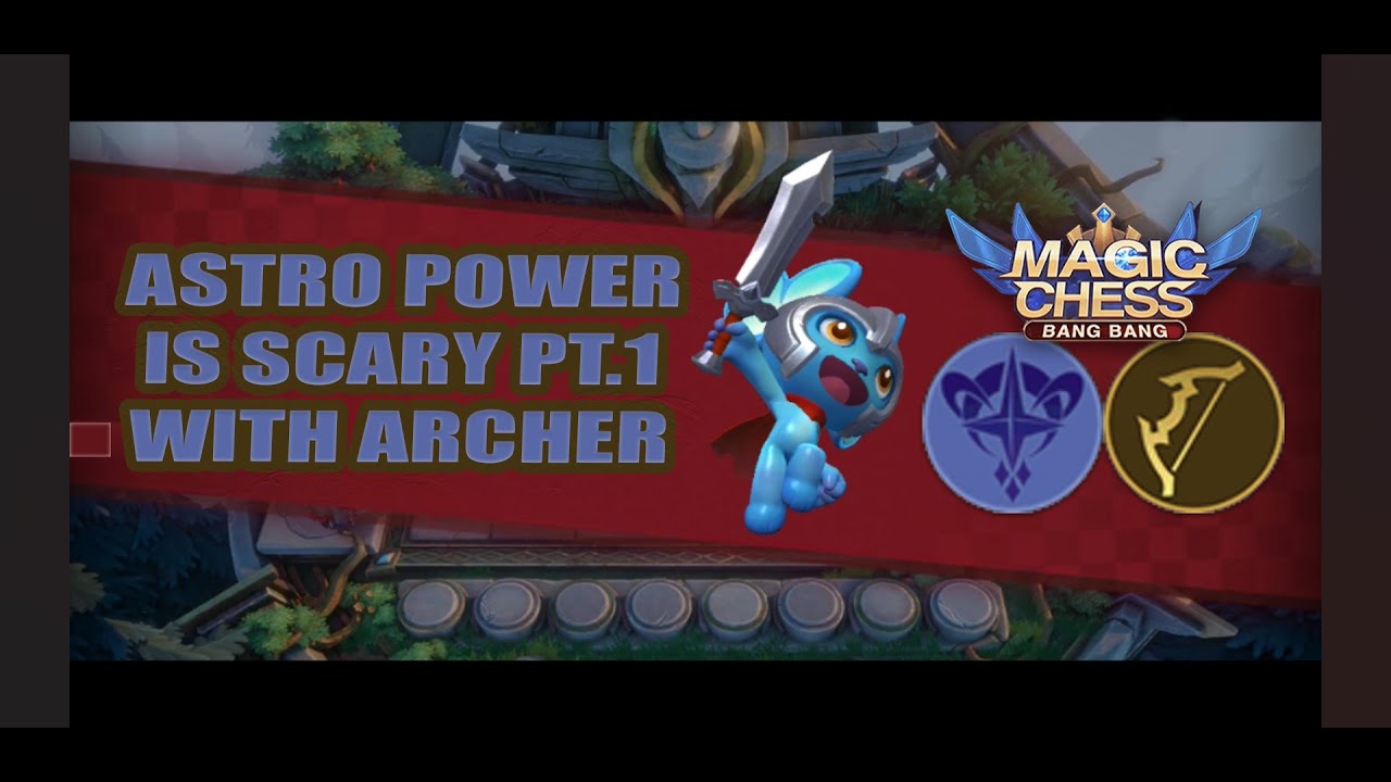 Trying The Revamped Magic Chess | Astro Power + Archer | Mobile Legends ...