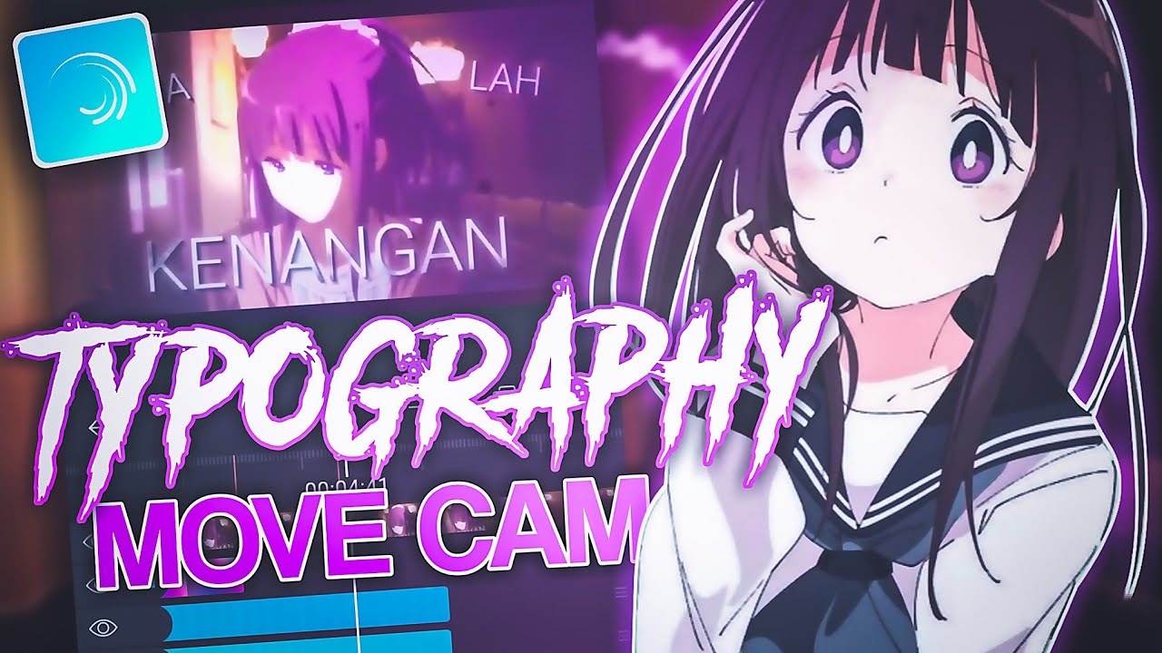 Typography Camera Movement Amv Tutorial | Alight Motion - YouTube