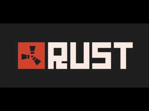 Rust Soundtrack - Never - YouTube