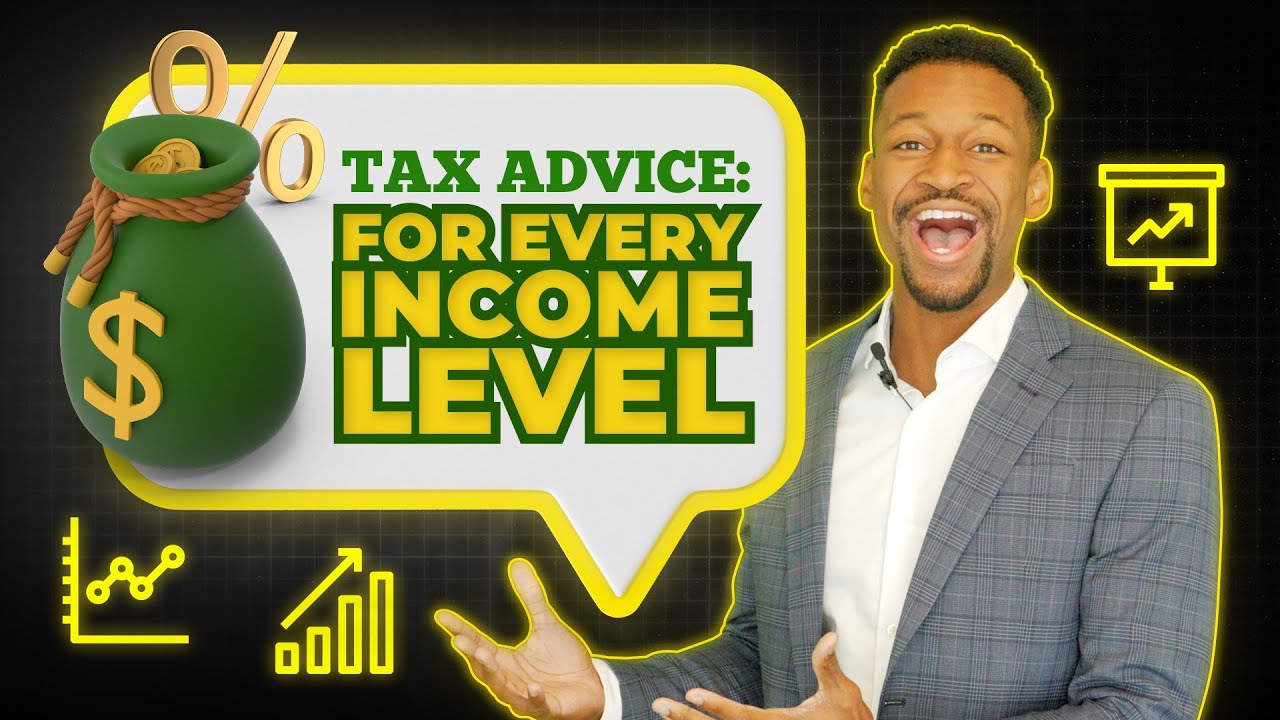 Tax Advice for EVERY Income Level ($25,000 to $1M) - YouTube