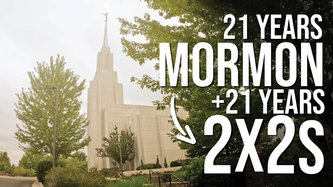 21 Years Mormon, +21 Years as a 2x2. - YouTube