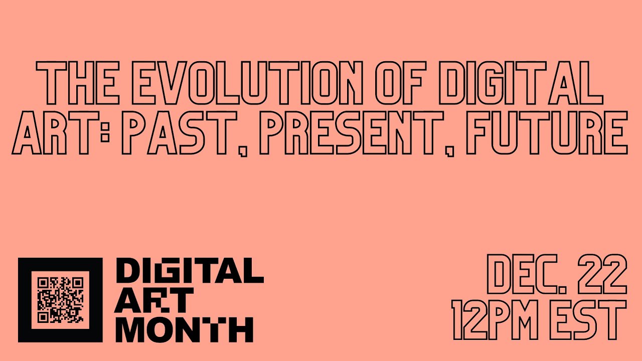 The Evolution of Digital Art: Past, Present, Future - YouTube