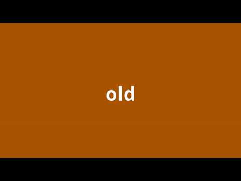 what is the meaning of old - YouTube