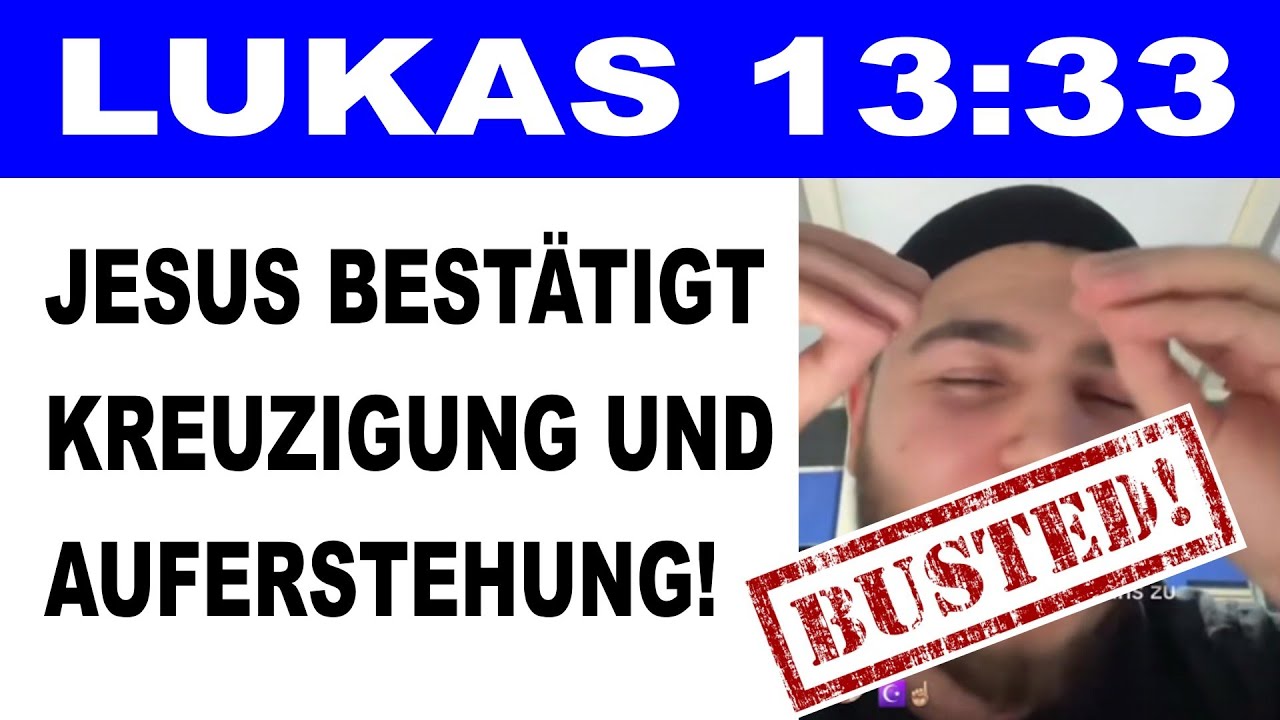 Lukas 13:33 - Jesus widerlegt Christen wegen Kreuzigung - es kann nicht ...