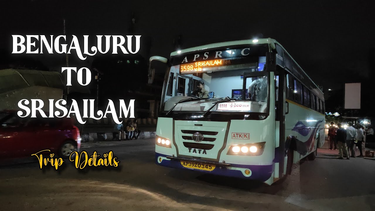 Bengaluru to Srisailam Route & Timing Details | APSRTC Super Luxury bus ...