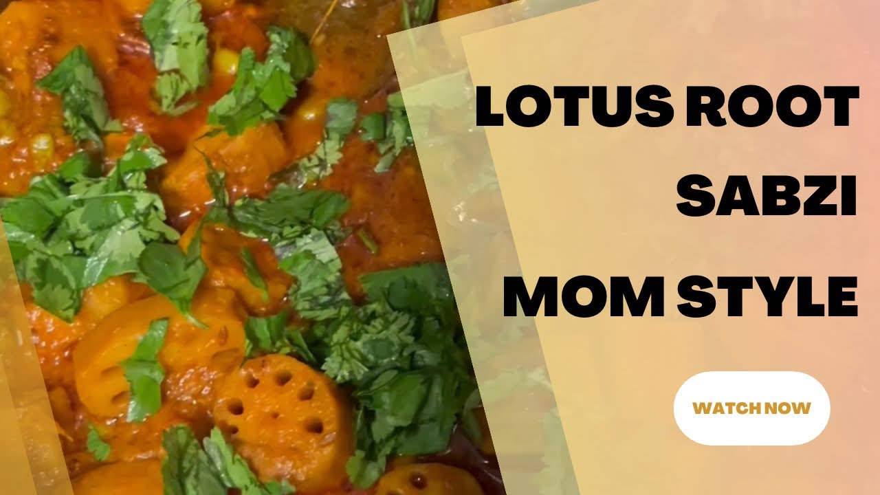 Lotus Root Sabzi- Mom Style - YouTube