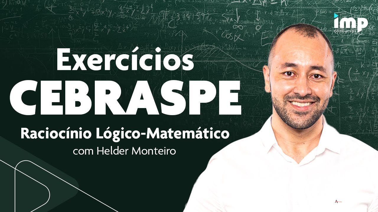 Exercícios CESPE/CEBRASPE: Raciocínio Lógico-Matemático com o professor ...