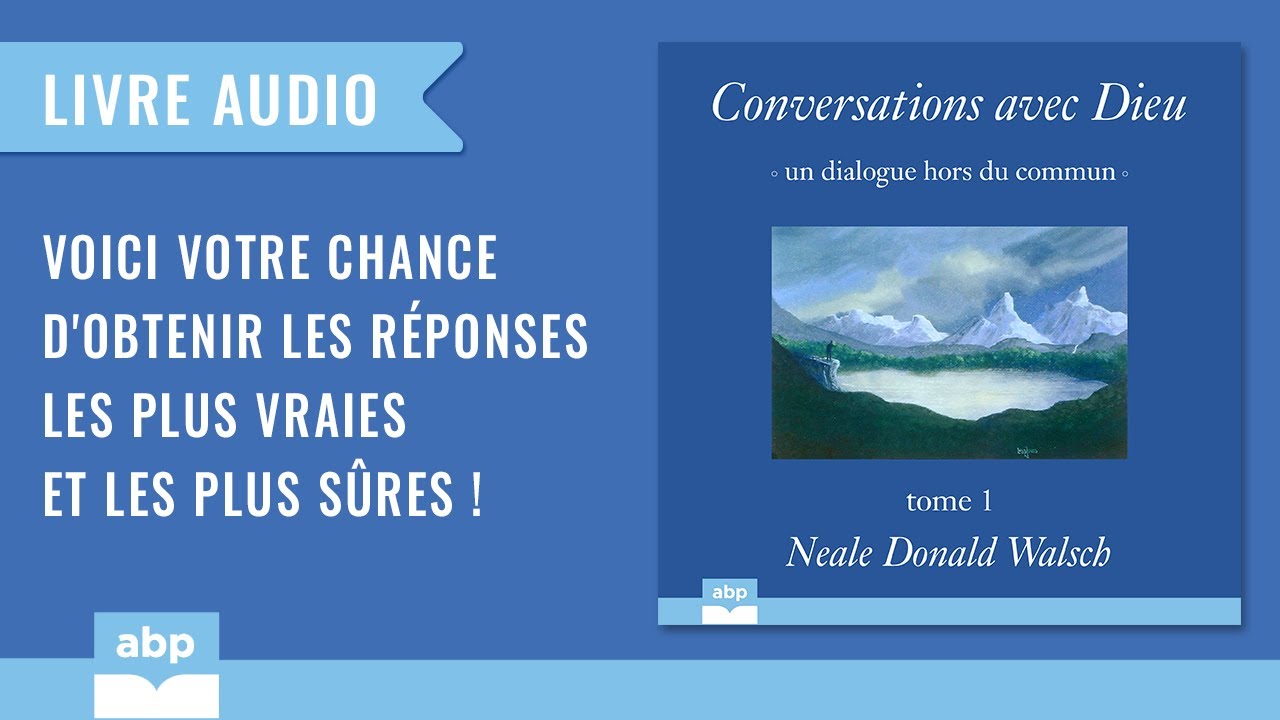 Conversations avec Dieu: Un dialogue hors du commun 1. Neale Donald ...