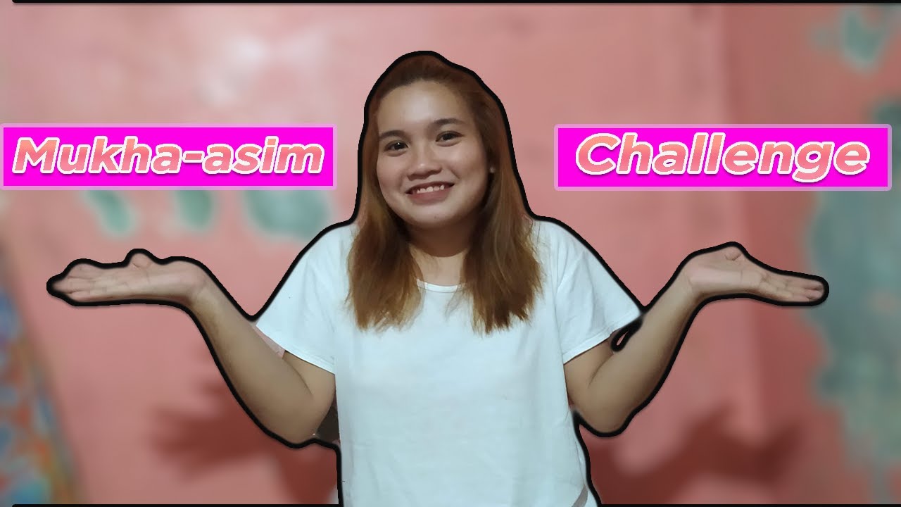 Mukha Asim Challenge (pati ako nabiktima) - YouTube