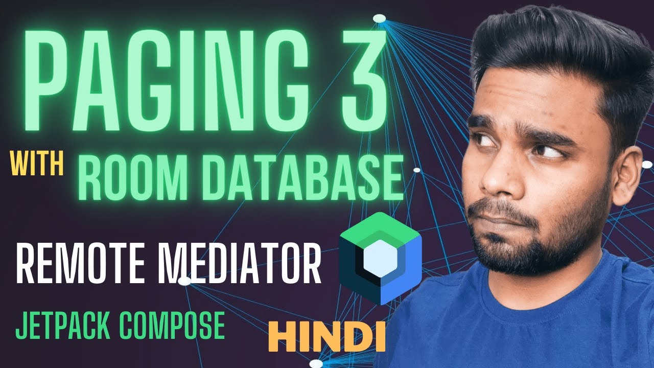 Paging 3 Remote-Mediator | Hindi - YouTube