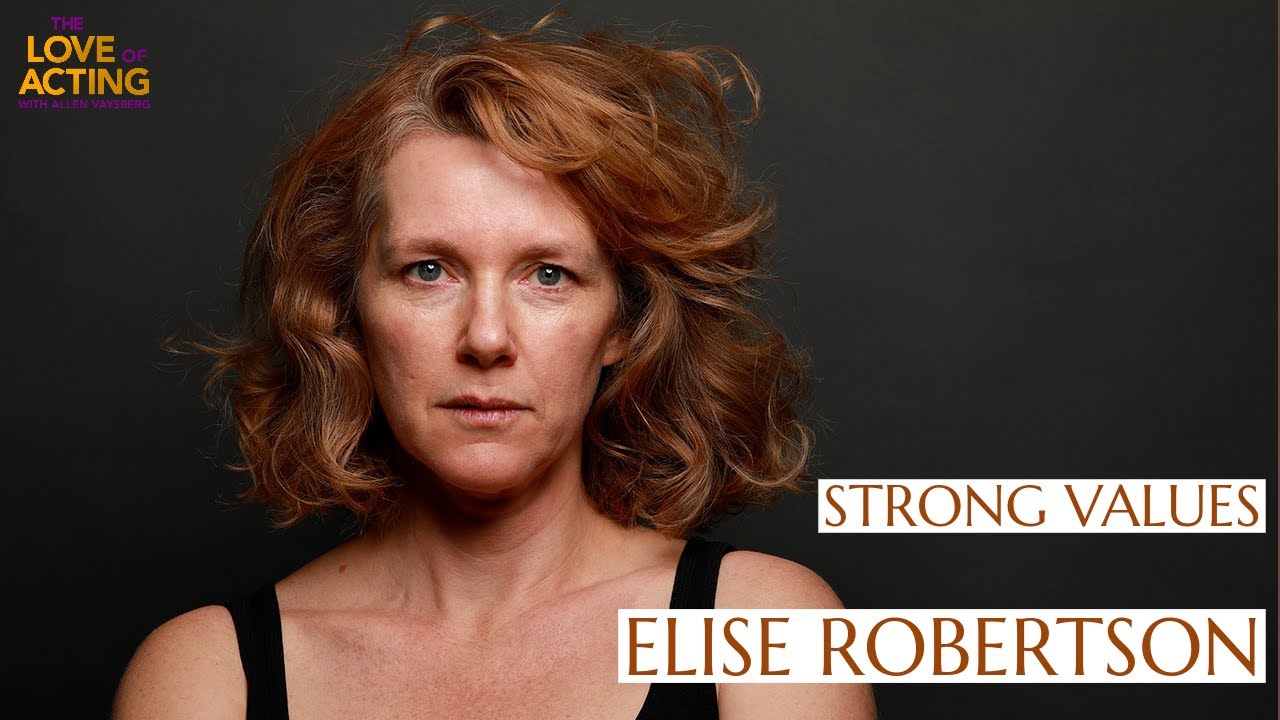 Strong Values | Elise Robertson interview on acting, directing, Jason ...