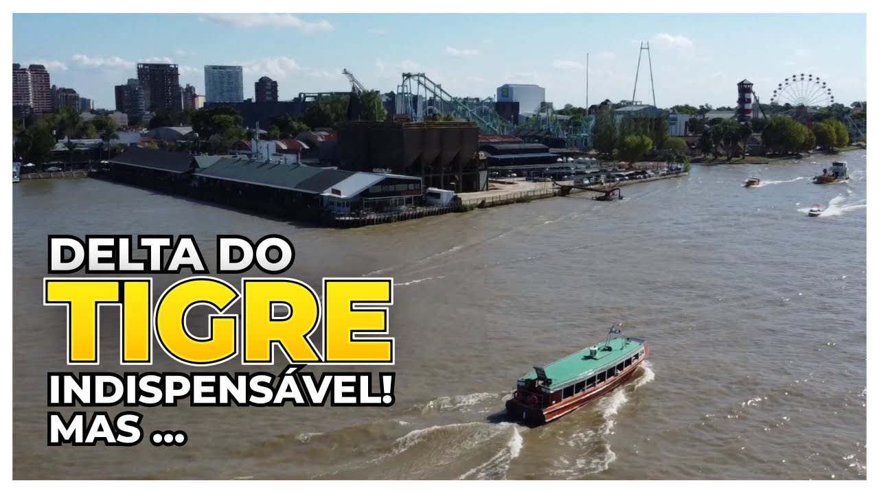 O QUE FAZER EM TIGRE BUENOS AIRES? DELTA DO TIGRE PASSEIO DE BARCO ...
