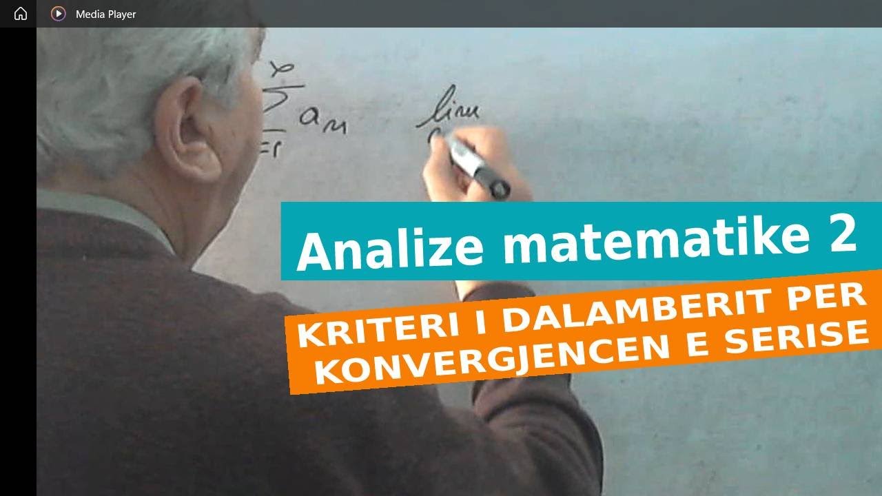 Analize 2/ Kriteri i Dalamberit per konvergjencen e serise - YouTube