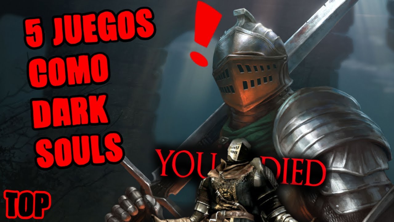 Los 5 MEJORES Juegos Souls Like 💀 Juegos Parecidos a Dark Souls... Y ...