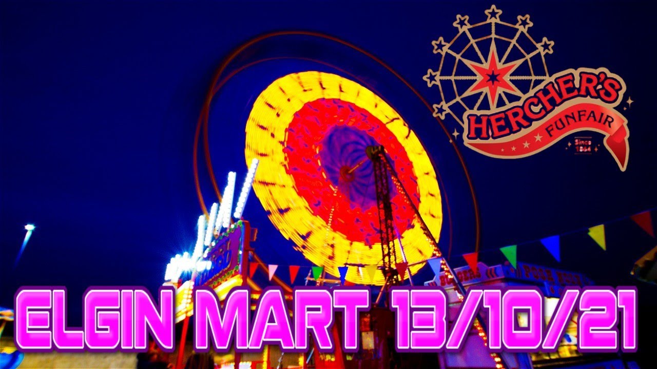 Herchers Family Funfair - Elgin Mart 13/10/21 - YouTube