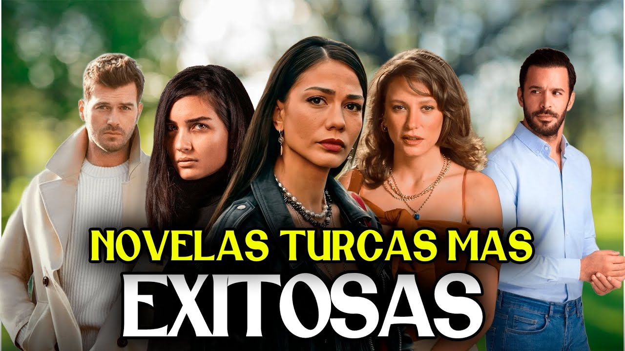 Top 8 Novelas Turcas más exitosas - YouTube