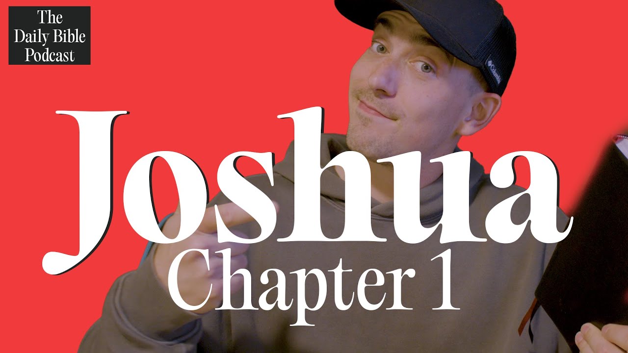 Joshua Chapter 1 - The Daily Bible Podcast - YouTube