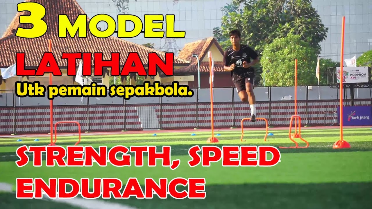3 model latihan strength, speed, endurance utk pemain sepakbola - YouTube