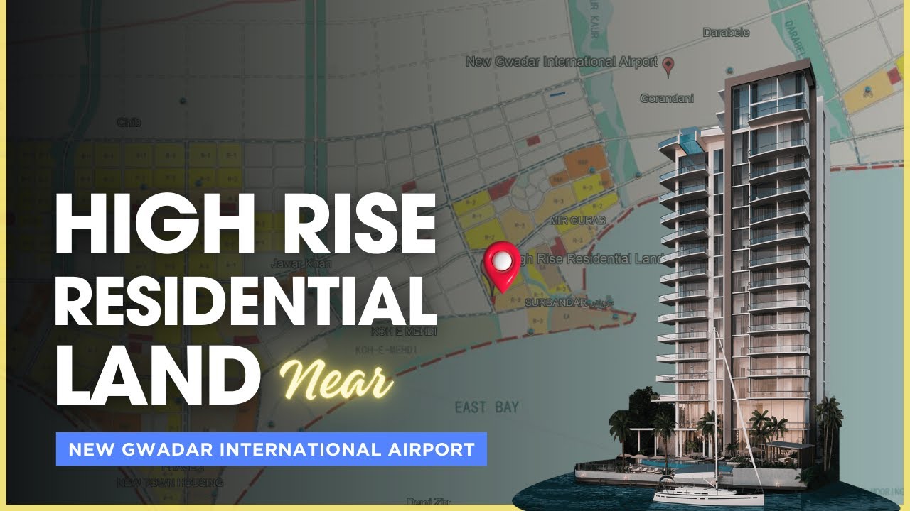 High Rise Land for Apartments Near New Gwadar International Airport ...