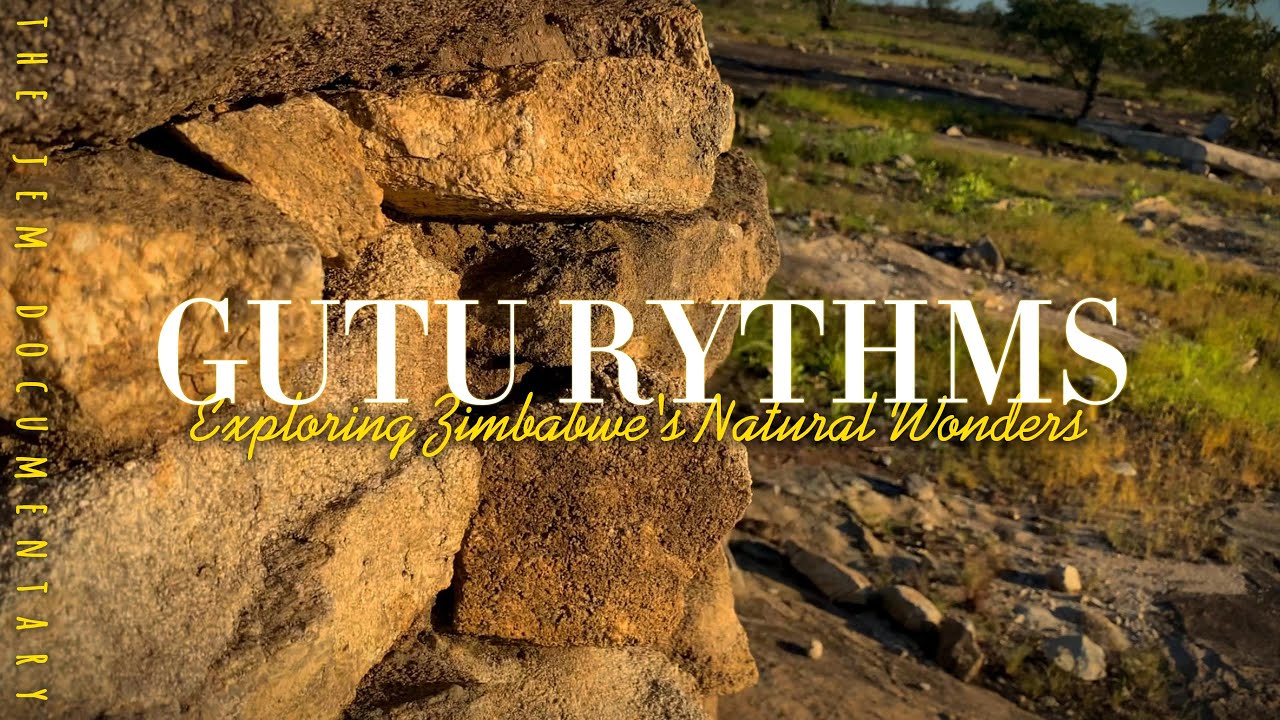 Gutu Rhythms : Exploring Zimbabwe's Natural Wonders - YouTube