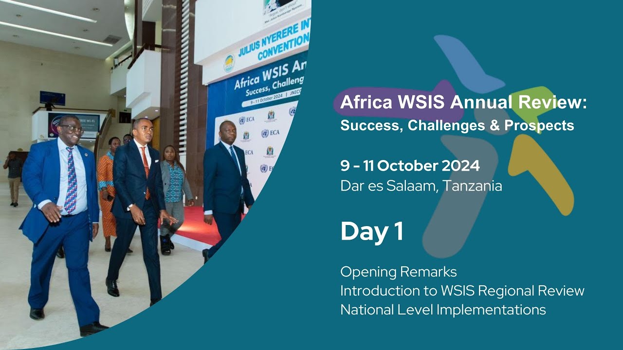 Africa WSIS Annual Review Meeting | Day 1 | Dar es Salaam, 9-11 October ...