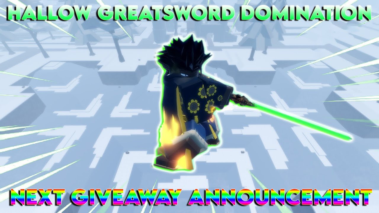 [GPO] HALLOW'S GREATSWORD SOLO DOMINATION NEXT GIVEAWAY ANNOUNCEMENT ...