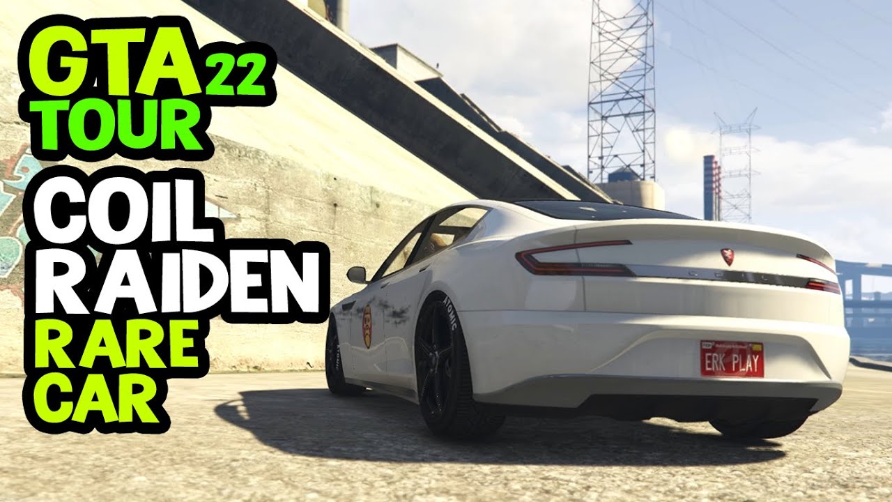 GTA TOUR 22 : COIL RAIDEN Rare Car รถแรร์ ไฟฟ้าเทสล่า + โมดิฟาย - YouTube